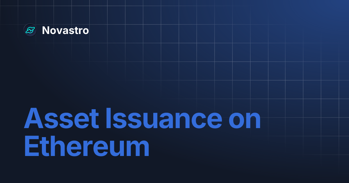 Asset Issuance on Ethereum | Novastro