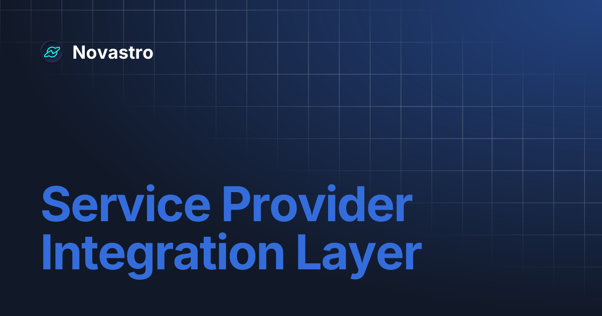 Service Provider Integration Layer | Novastro